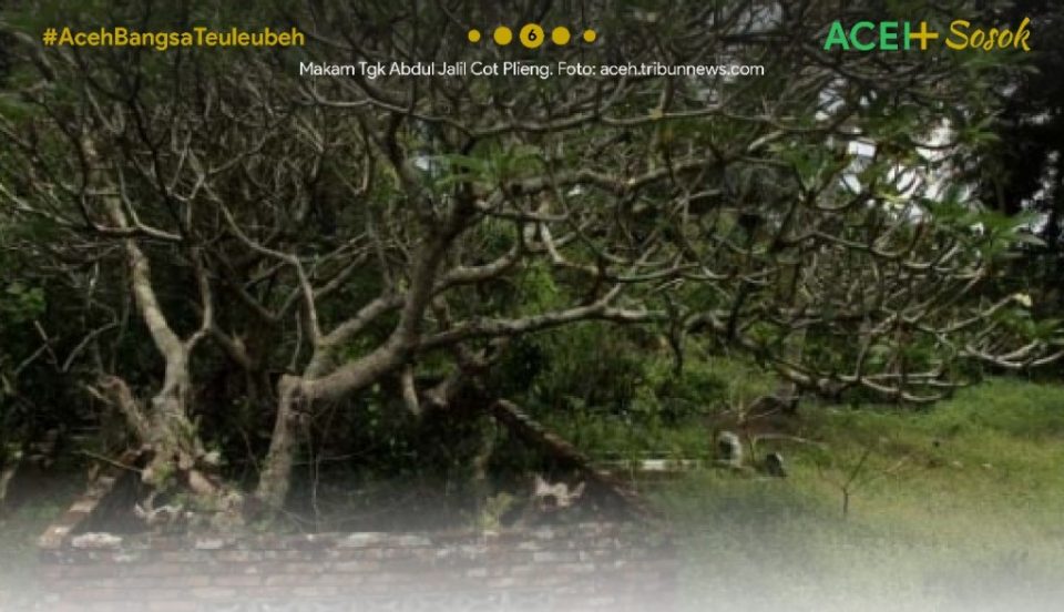 Tgk Abdul Jalil Cot Plieng Ulama Pertama yang Melawan Penjajah Jepang - Good News From Aceh